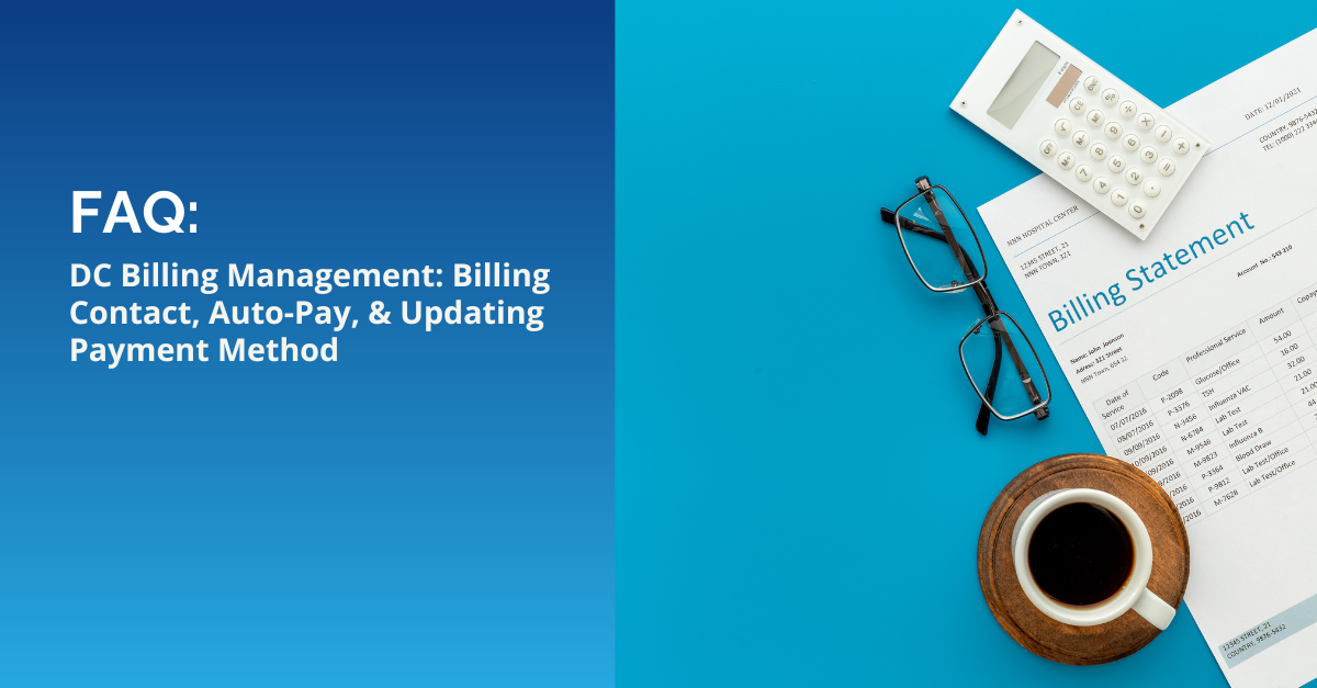 FAQs: DC Auto-Pay & Billing Management